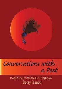 Professional Books: Conversations With a Poet Inviting Poetry into K-12 ...